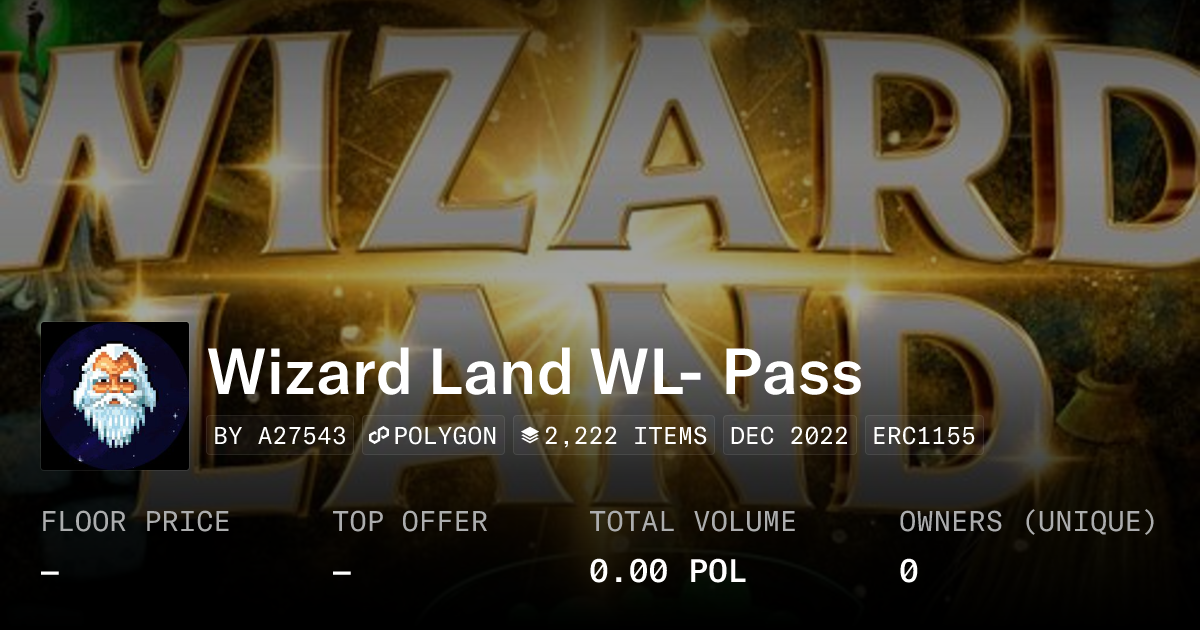 Wizard Land WL- Pass - Collection | OpenSea