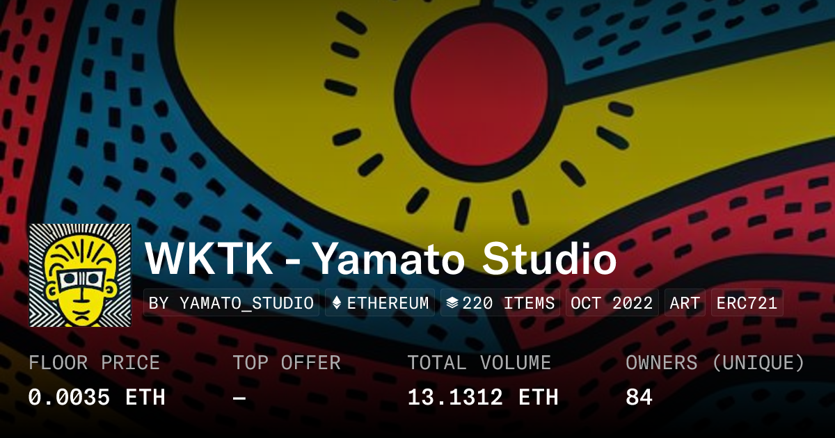 WKTK - Yamato Studio - Collection | OpenSea