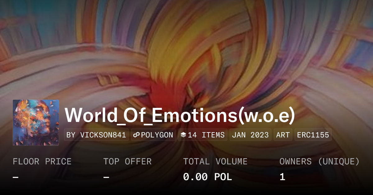 World_Of_Emotions(w.o.e) - Collection | OpenSea