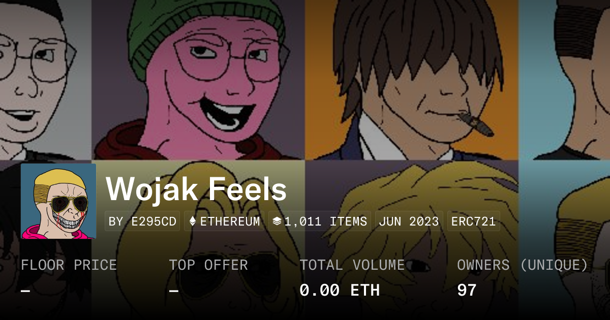 Wojak Feels - Collection | OpenSea