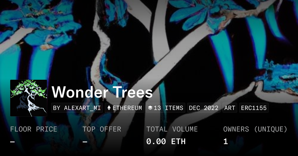 Wonder Trees - Collection | OpenSea