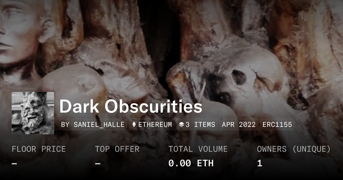 Dark Obscurities - Collection | OpenSea
