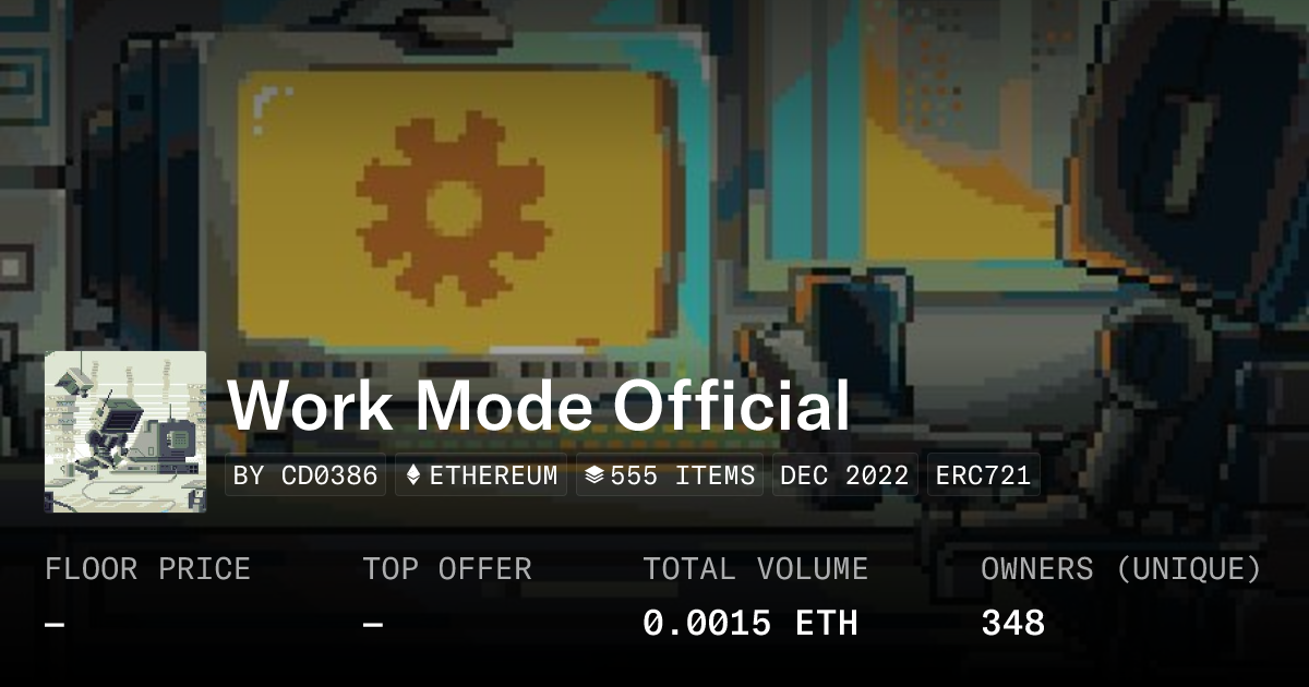 Work Mode Official - Collection | OpenSea