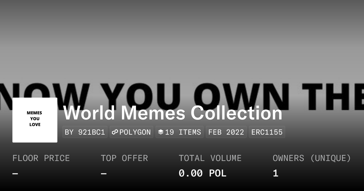 World Memes Collection - Collection | OpenSea
