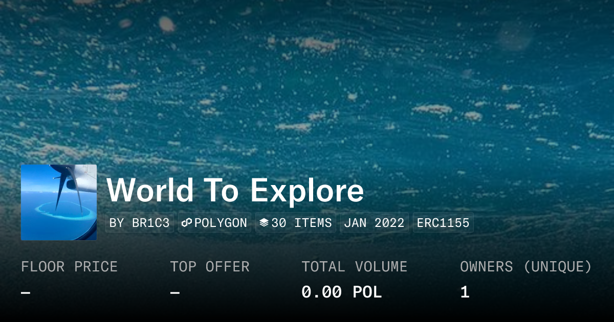 World To Explore - Collection | OpenSea