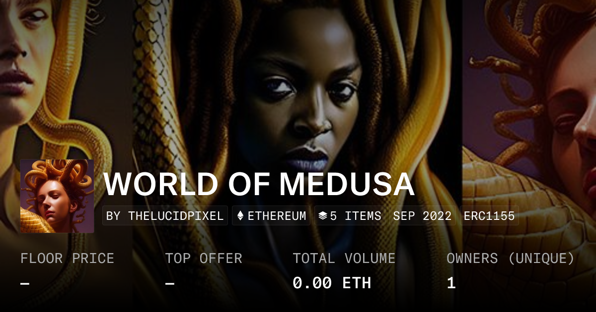 WORLD OF MEDUSA - Collection | OpenSea