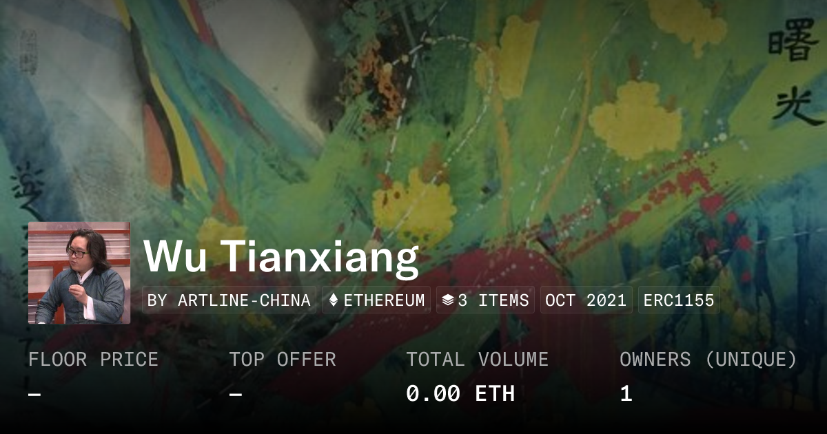 Wu Tianxiang - Collection | OpenSea