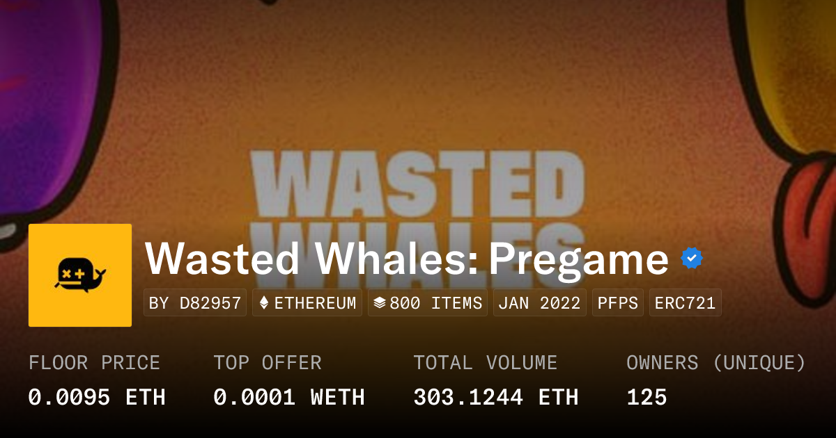 Wasted Whales: Pregame - Collection | OpenSea