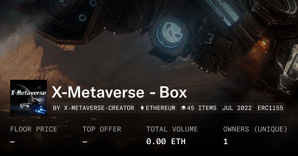 X-Metaverse - Box - Collection | OpenSea