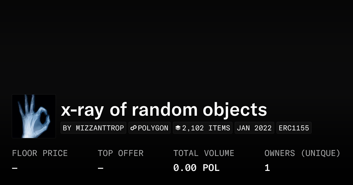 x-ray of random objects - Collection | OpenSea