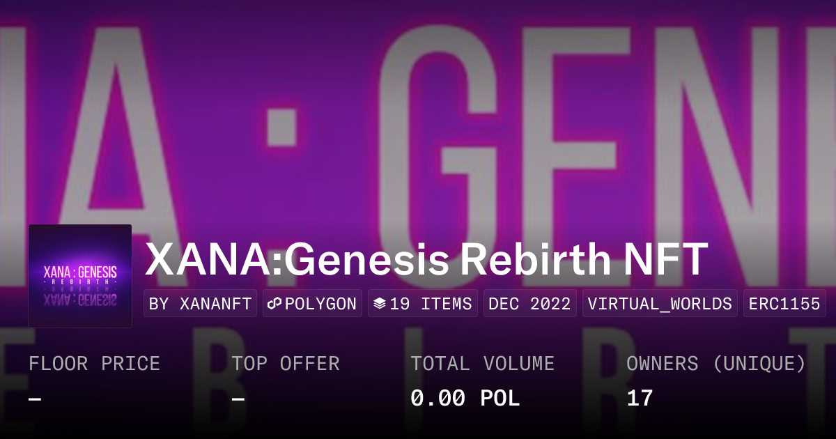 XANA:Genesis Rebirth NFT - Collection | OpenSea