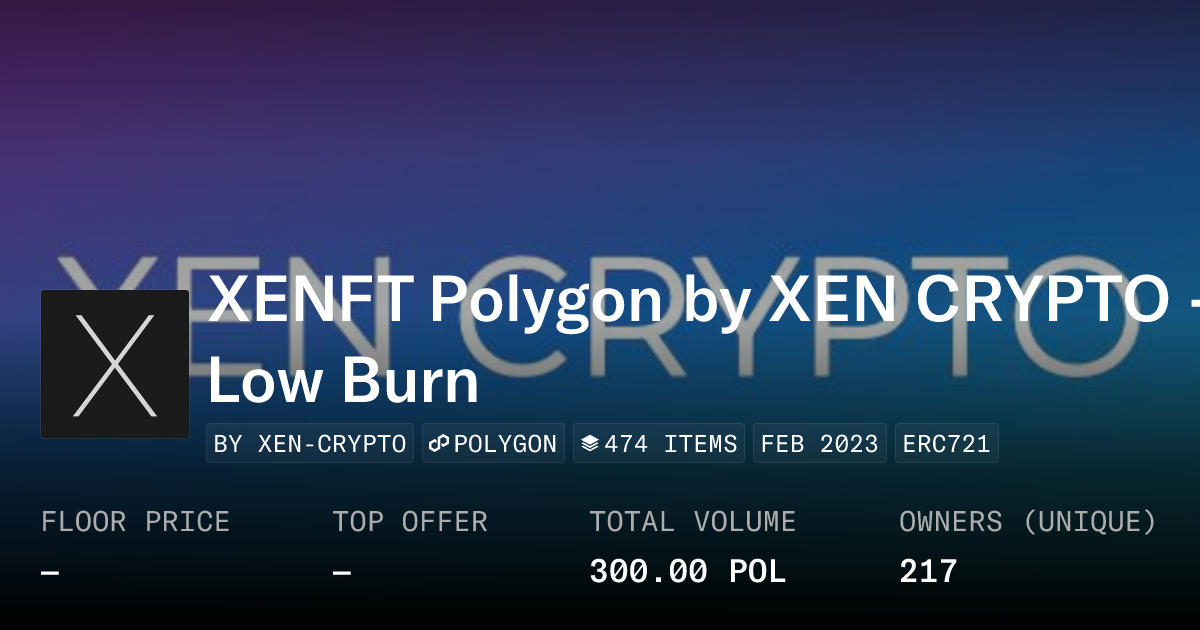XENFT Polygon by XEN CRYPTO - Low Burn - Collection | OpenSea