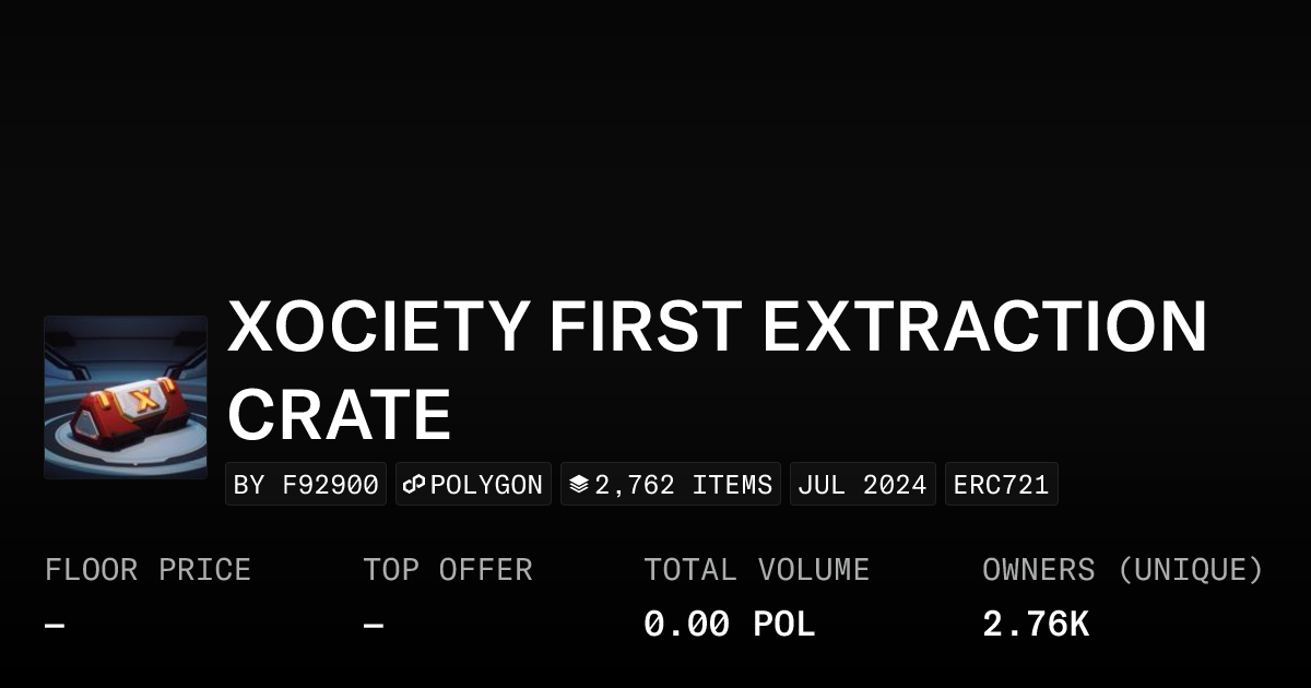 XOCIETY FIRST EXTRACTION CRATE - Collection | OpenSea