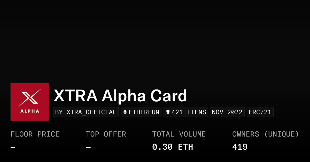 XTRA Alpha Card - Collection | OpenSea
