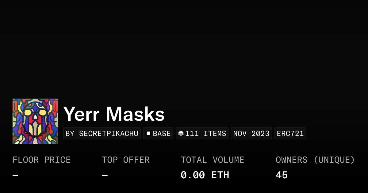 Yerr Masks - Collection | OpenSea
