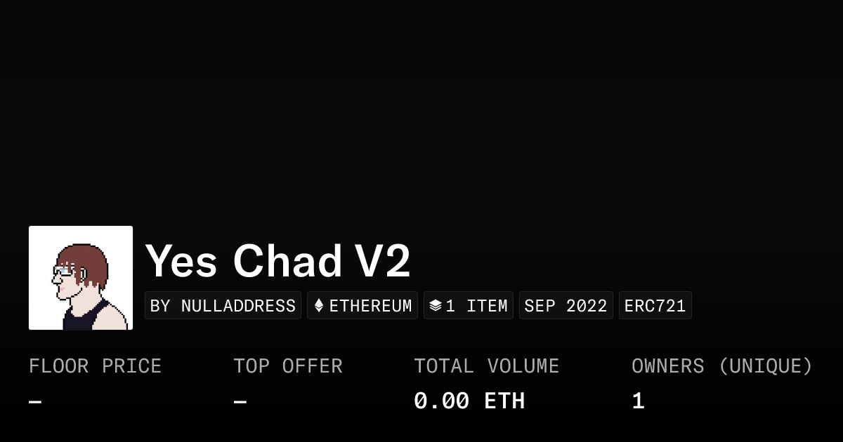 Yes Chad V2 - Collection | OpenSea