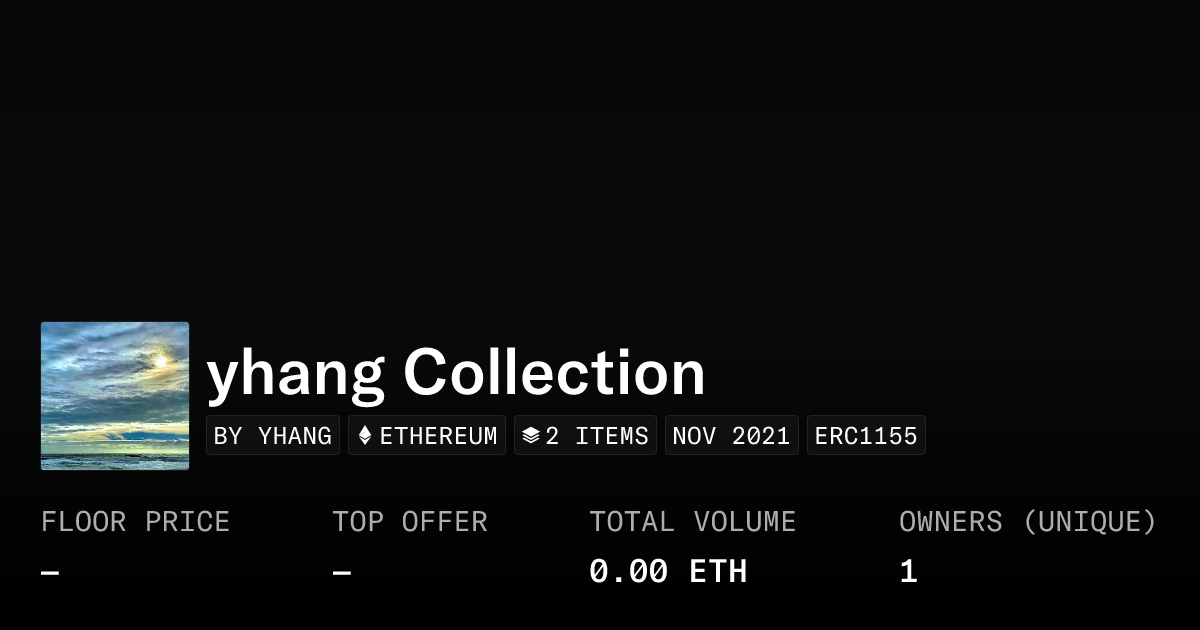 yhang Collection - Collection | OpenSea