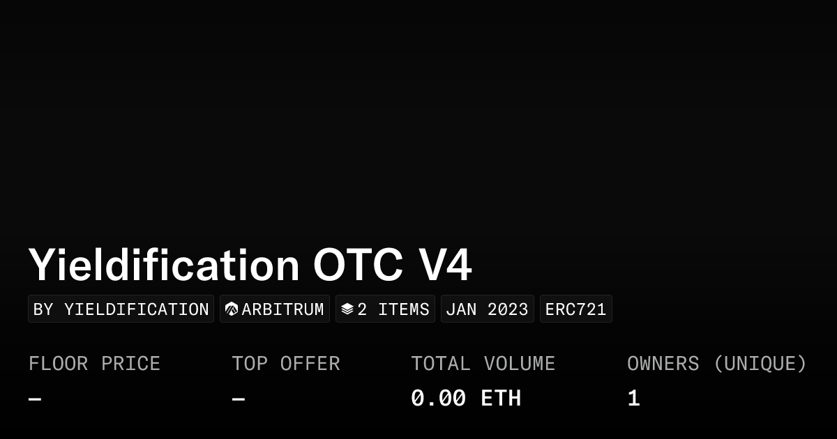 Yieldification OTC V4 - Collection | OpenSea