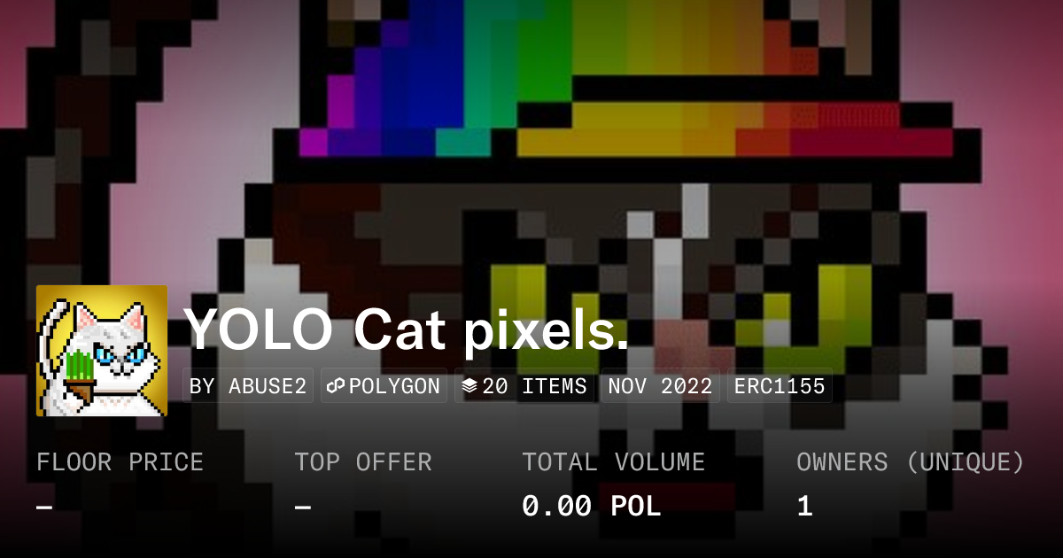 YOLO Cat pixels. - Collection | OpenSea
