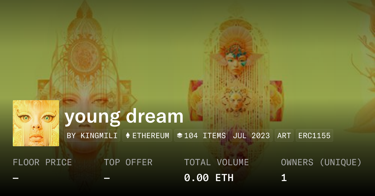 young dream - Collection | OpenSea