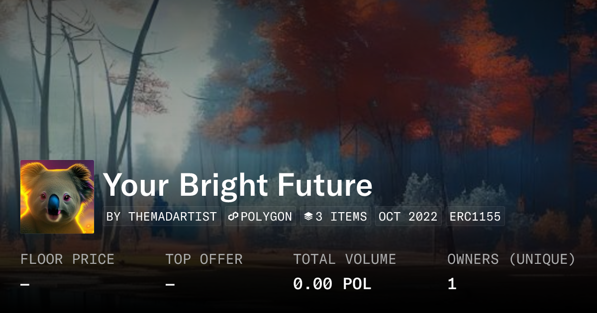 Your Bright Future - Collection | OpenSea