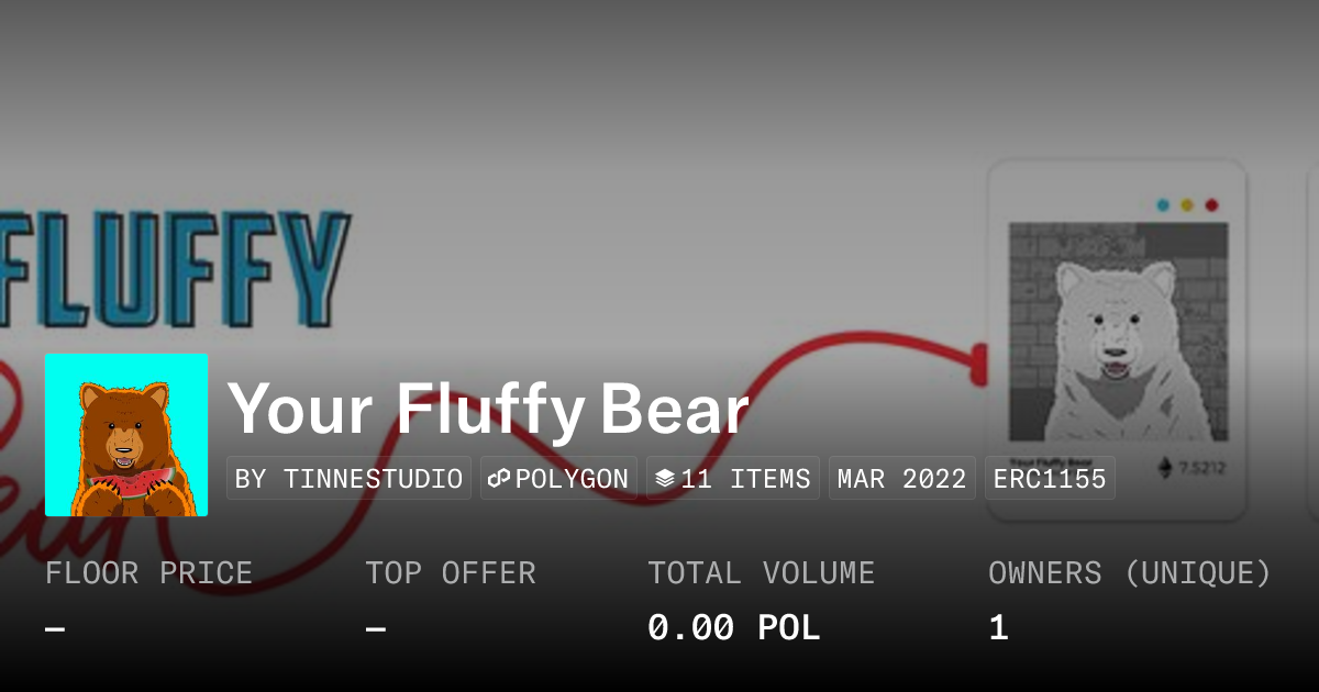 Your Fluffy Bear - Collection | OpenSea