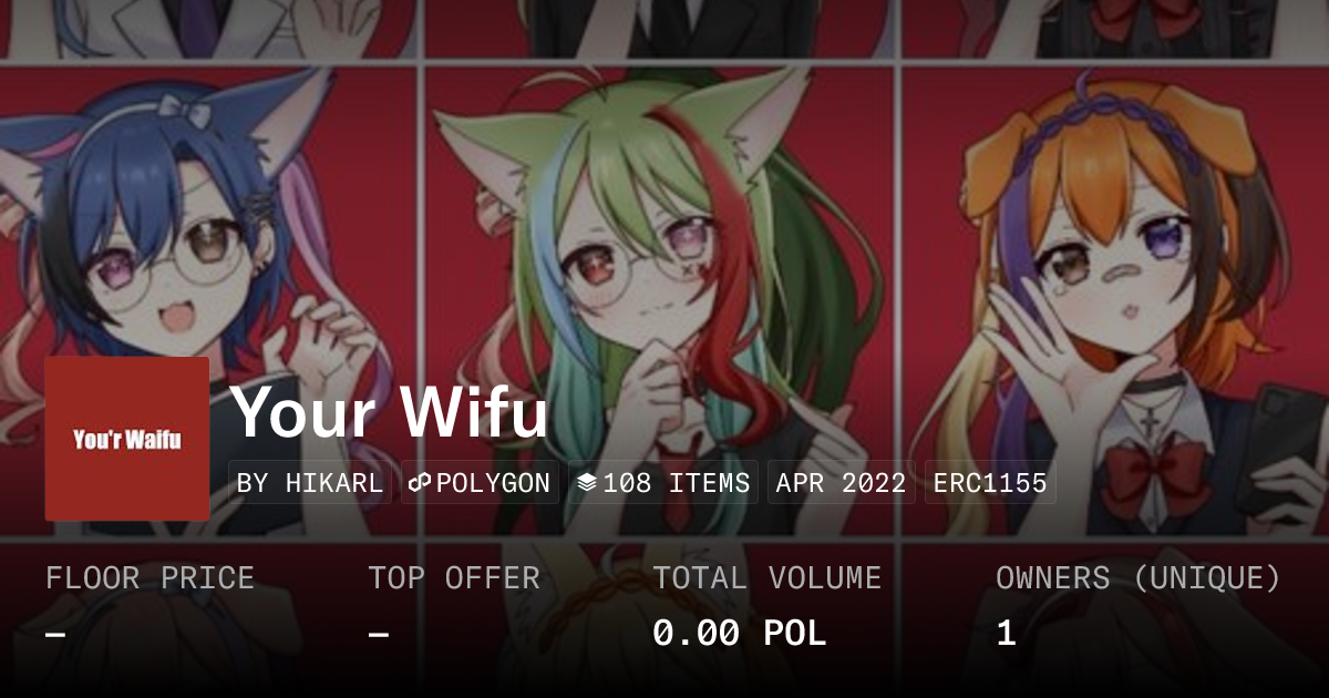 Your Wifu - Collection | OpenSea