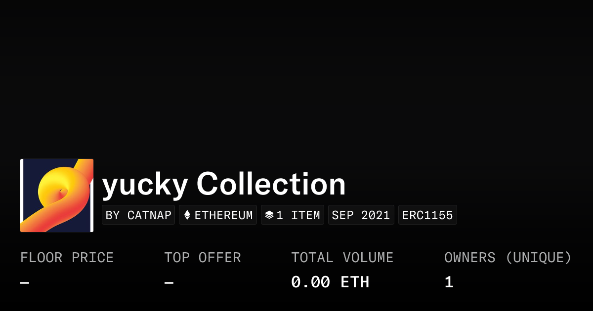 yucky Collection - Collection | OpenSea
