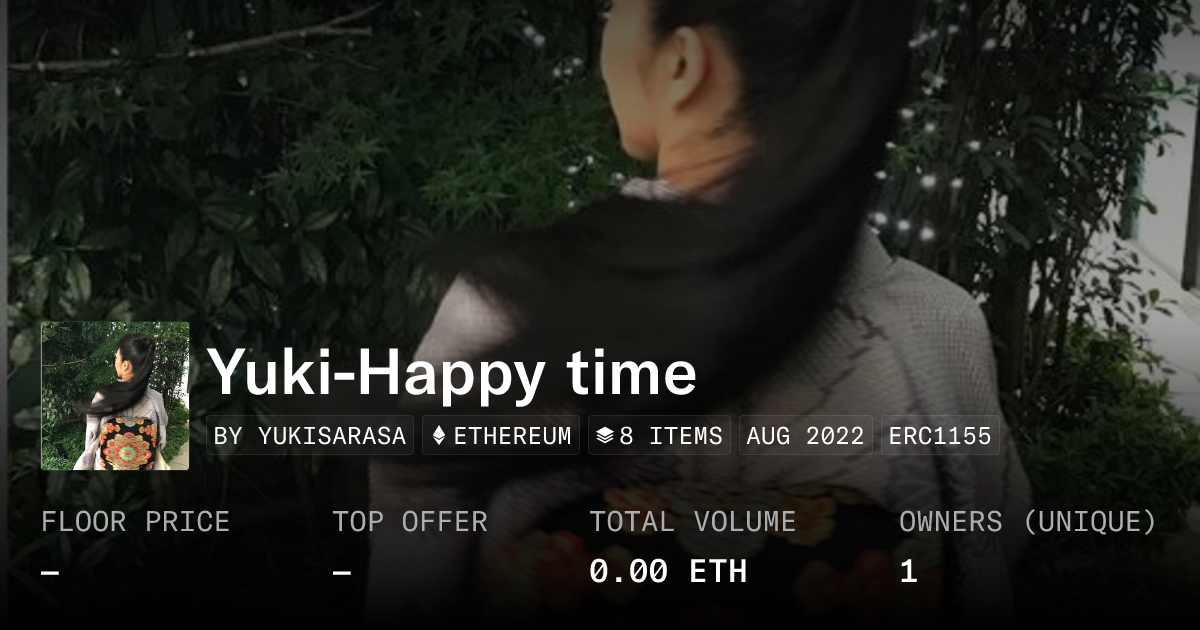 Yuki-Happy time - Collection | OpenSea