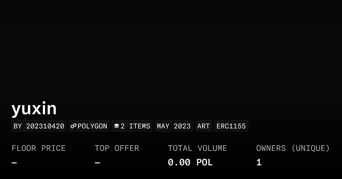 yuxin - Collection | OpenSea