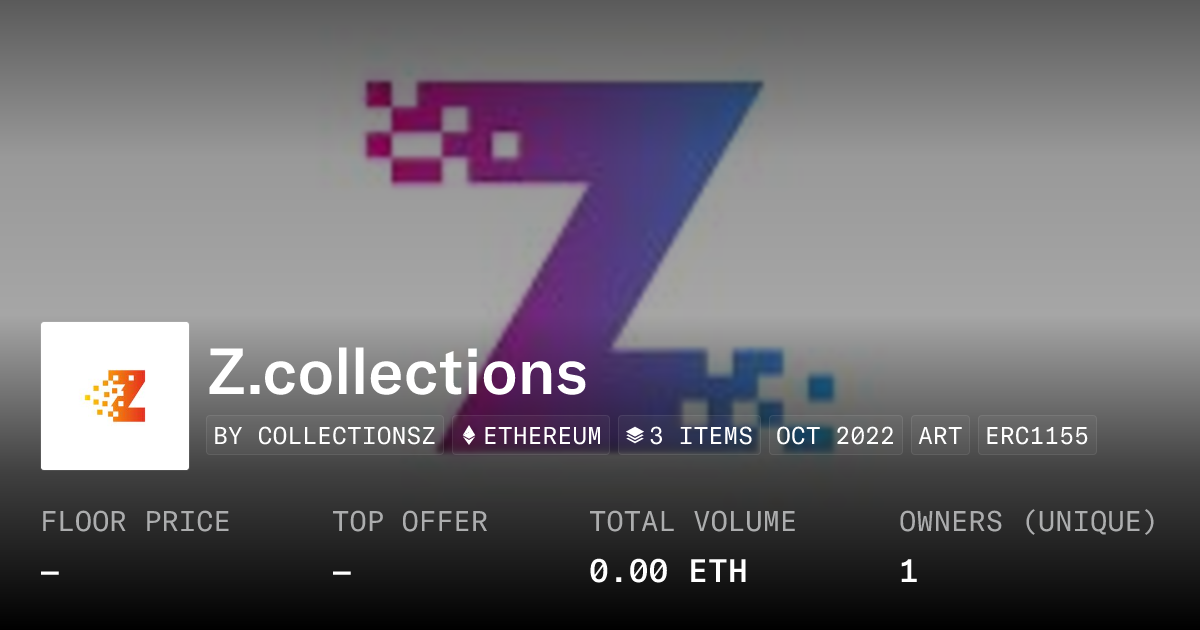 Z.collections - Collection | OpenSea