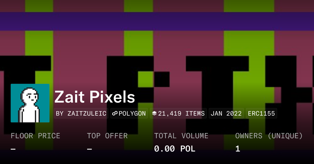 Zait Pixels - Collection | OpenSea