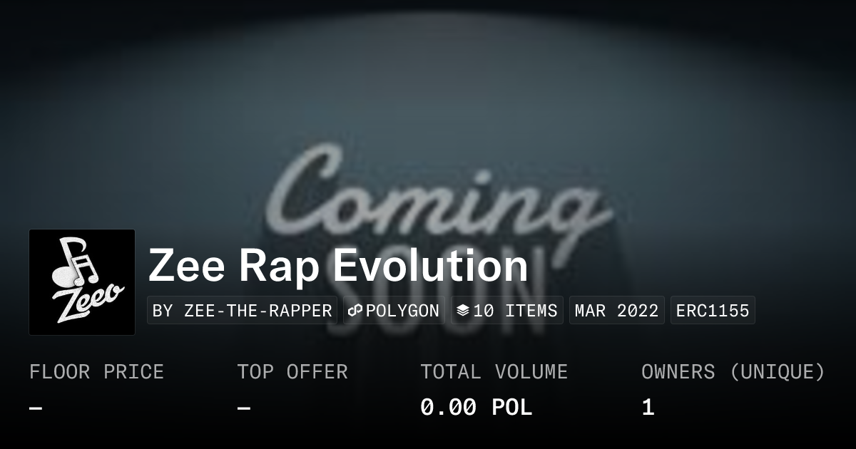 Zee Rap Evolution - Collection | OpenSea