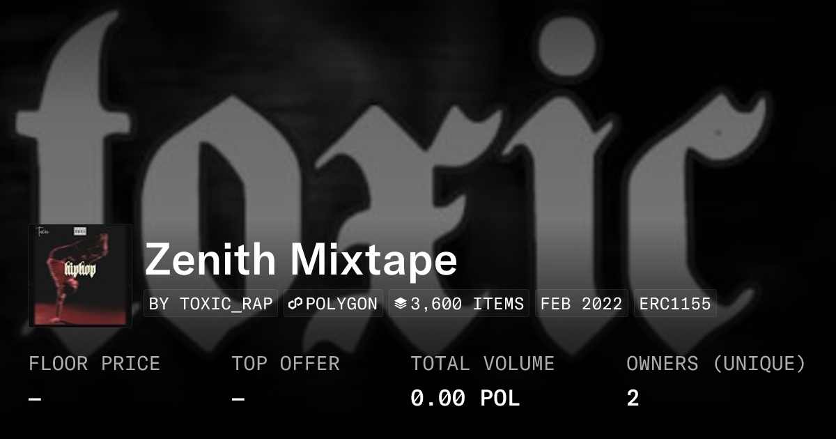 Zenith Mixtape - Collection | OpenSea