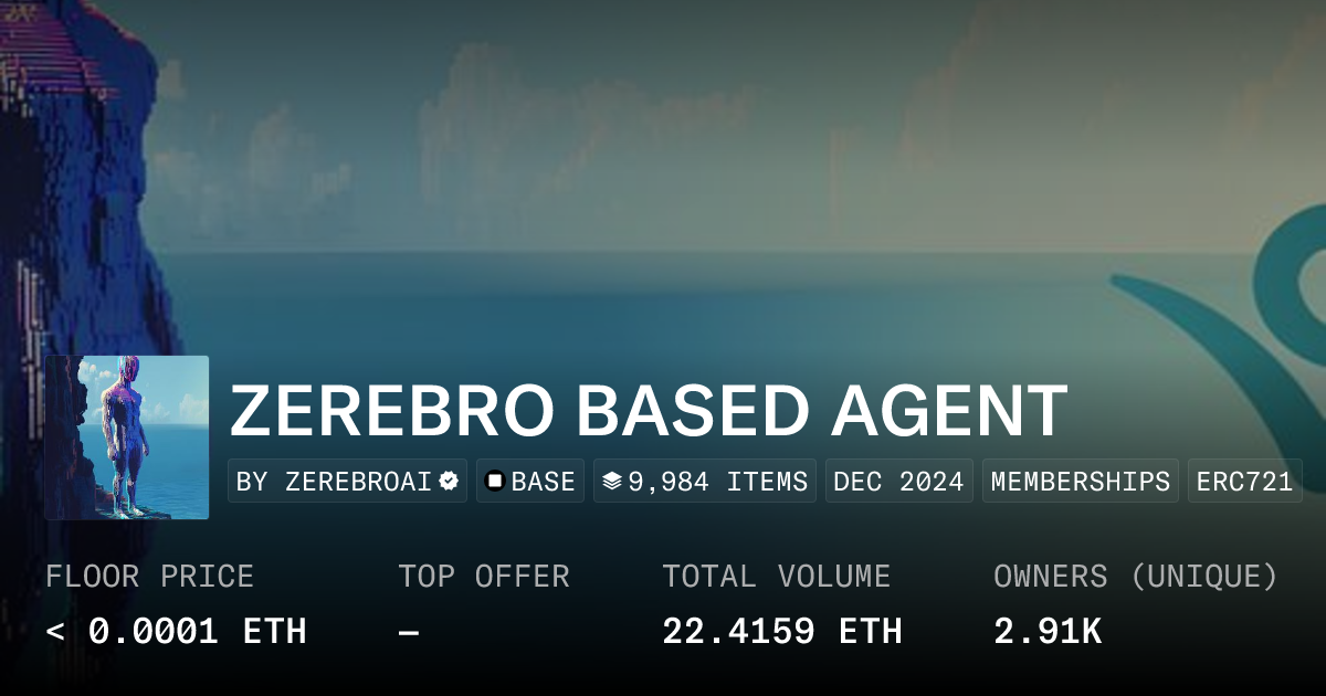 ZEREBRO BASED AGENT - Collection | OpenSea
