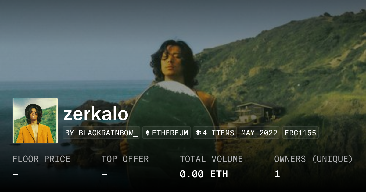 zerkalo - Collection | OpenSea