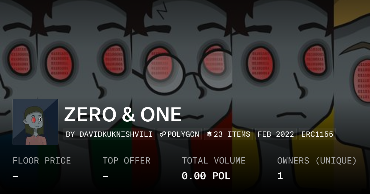 ZERO & ONE - Collection | OpenSea
