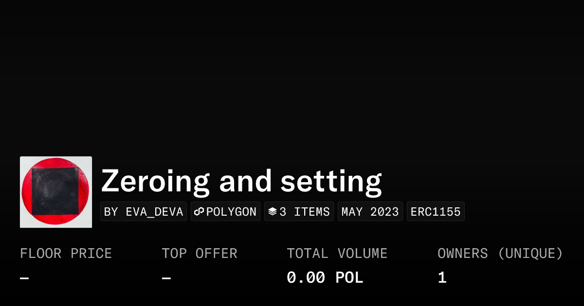 Zeroing and setting - Collection | OpenSea