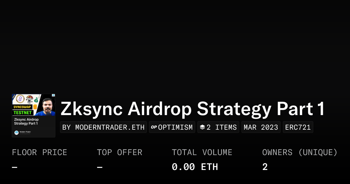 Zksync Airdrop Strategy Part 1 - Collection | OpenSea