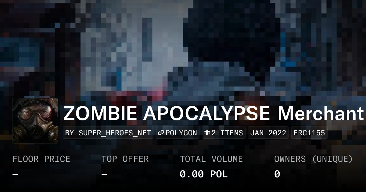 ZOMBIE APOCALYPSE Merchant - Collection | OpenSea