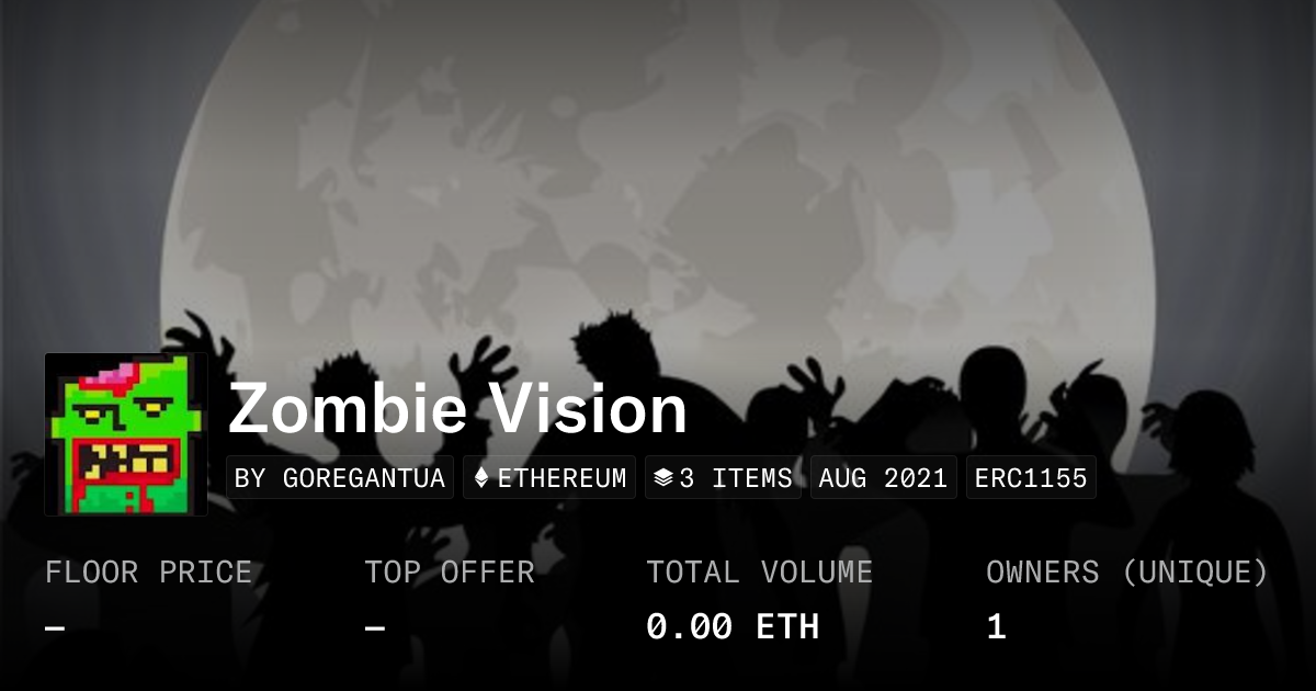 Zombie Vision - Collection | OpenSea