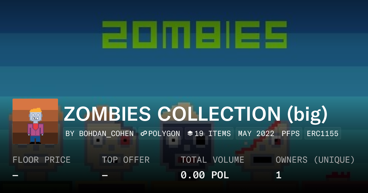 ZOMBIES COLLECTION (big) - Collection | OpenSea
