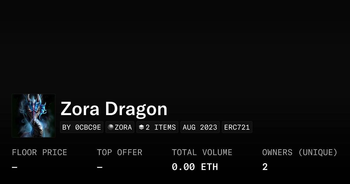 Zora Dragon - Collection | OpenSea