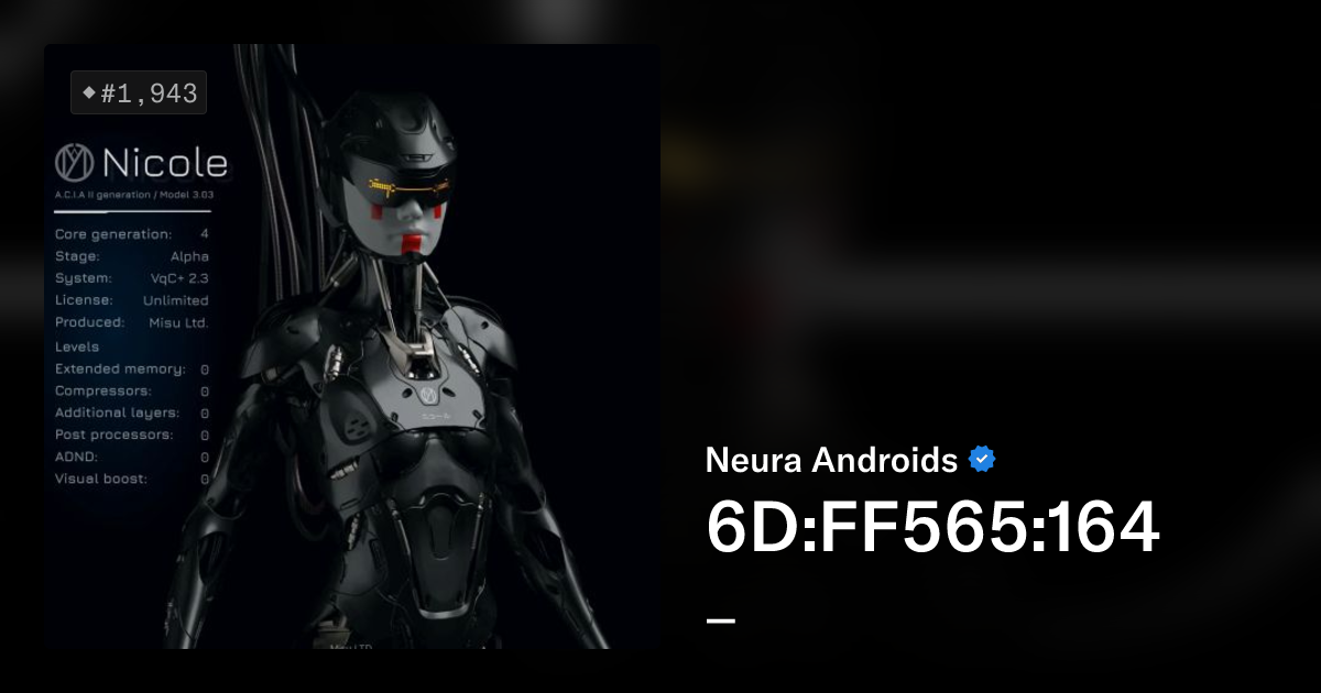 6D:FF565:164 - Neura Androids | OpenSea