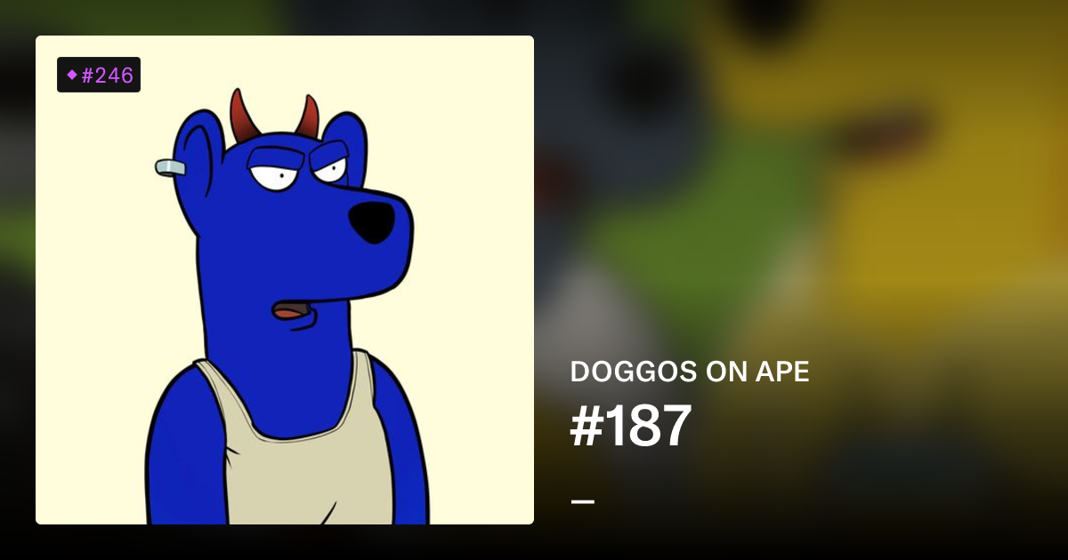 #187 - DOGGOS ON APE | OpenSea