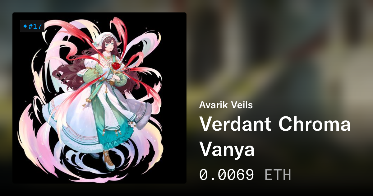 Verdant Chroma Vanya - Avarik Veils | OpenSea