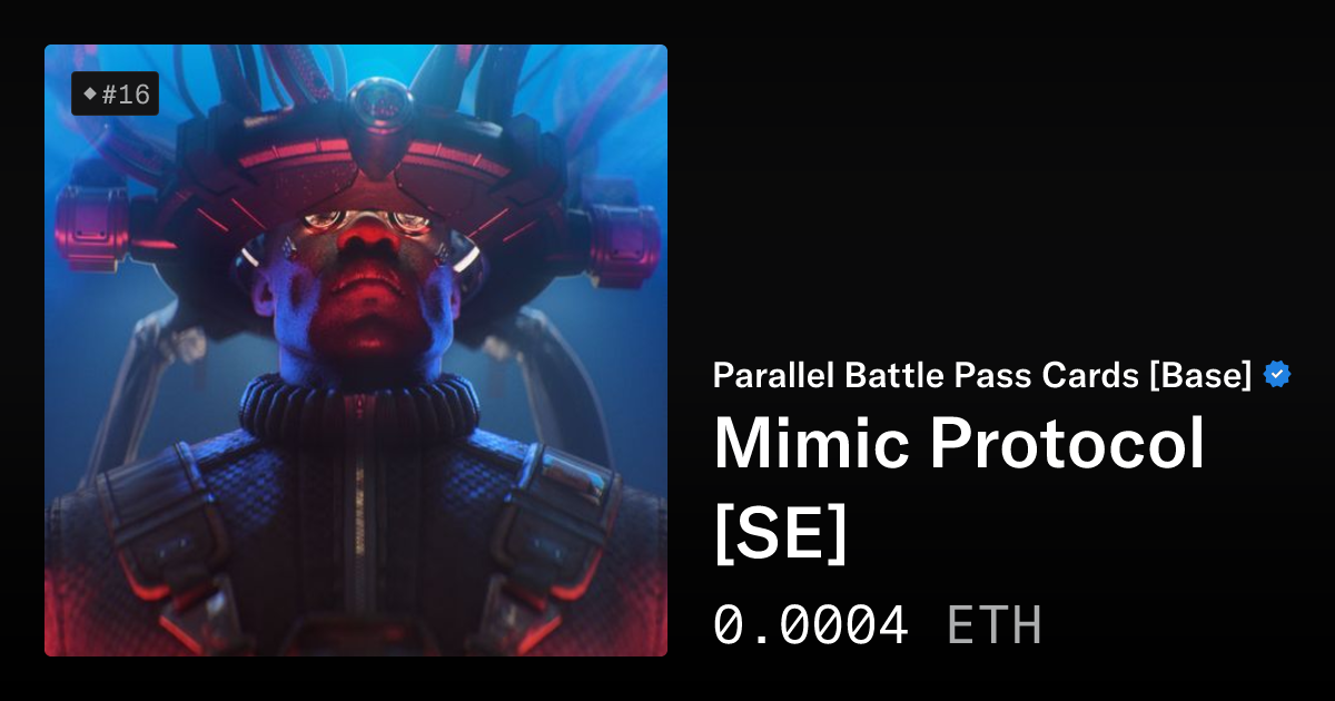 Mimic Protocol [SE] - Parallel Battle Pass Cards [Base] | OpenSea