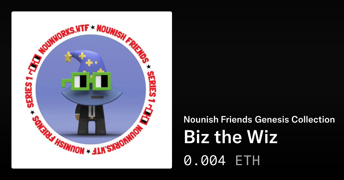 Biz the Wiz - Nounish Friends Genesis Collection | OpenSea