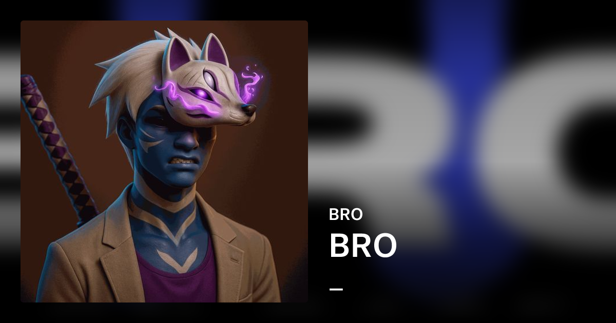 BRO - BRO | OpenSea