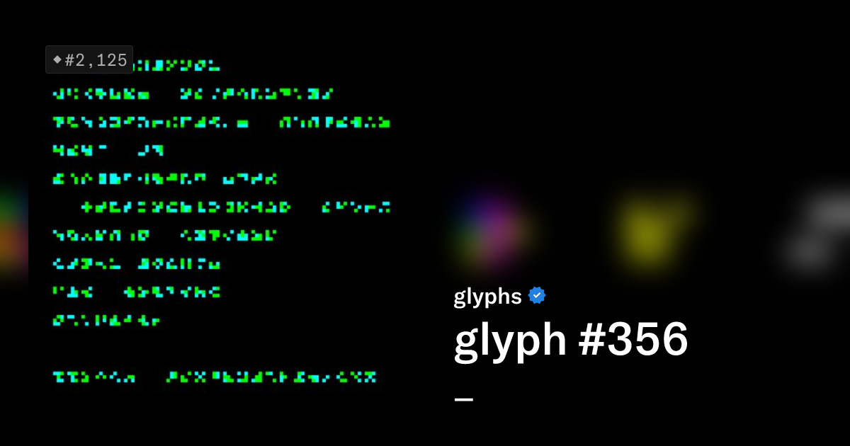 glyph #356 - glyphs | OpenSea